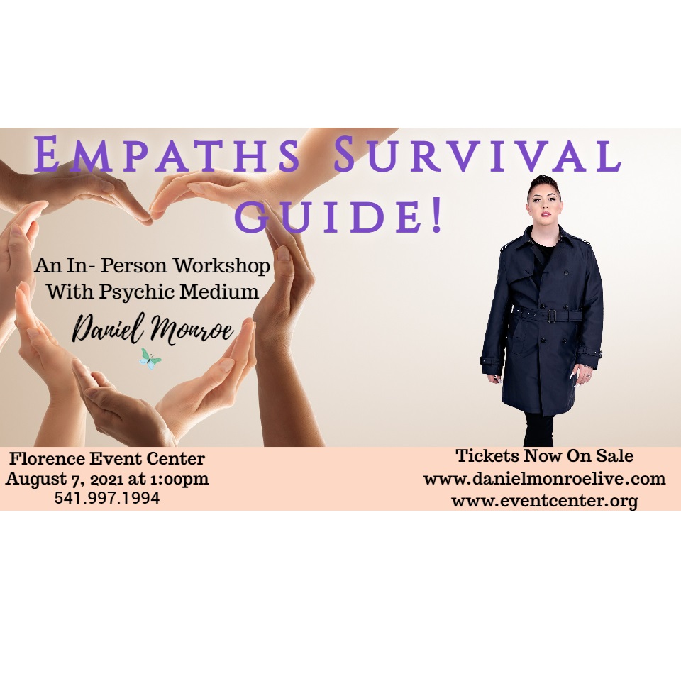 Empaths Survival Guide! with Psychic Medium Daniel Monroe | Florence OR ...